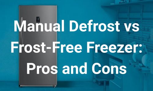 Manual Defrost vs Frost-Free Freezer | Town Appliance
