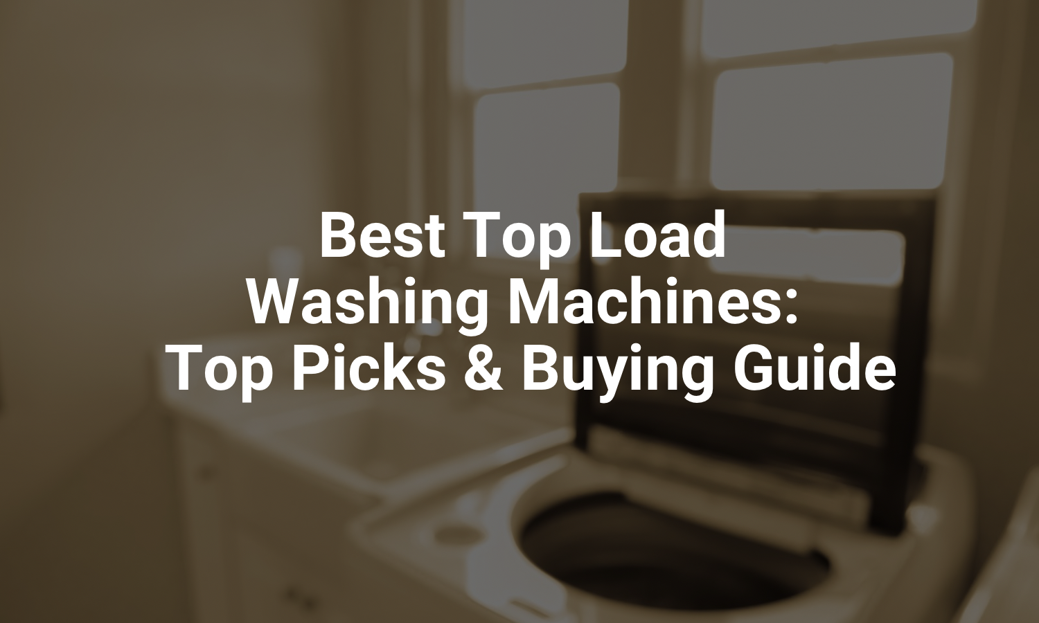 Best Top Load Washing Machines | Town Appliance